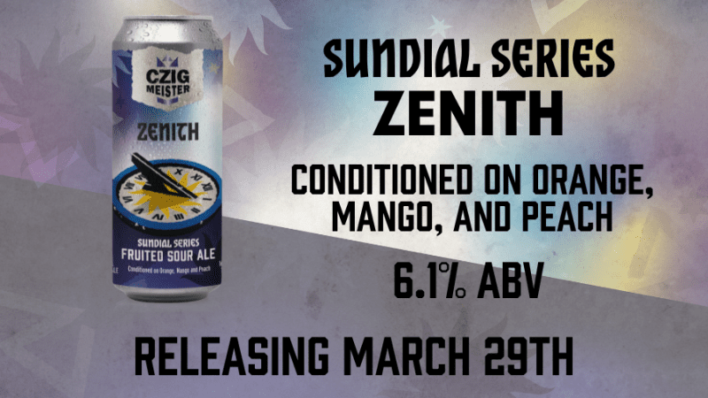 Beer Release: Sundial Series Zenith - Czig Meister Brewing Company